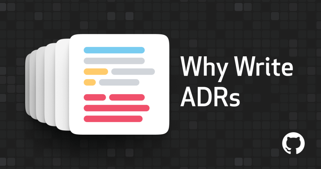 Why Write ADRs