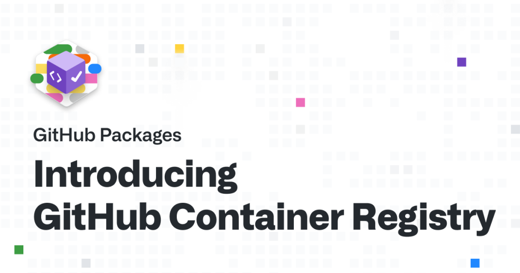 Introducing GitHub Container Registry - The GitHub Blog