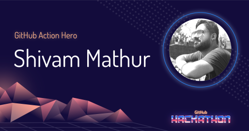 GitHub Action Hero: Shivam Mathur and "Setup PHP" - The GitHub Blog
