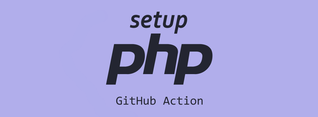GitHub Action Hero: Shivam Mathur and "Setup PHP" - The GitHub Blog
