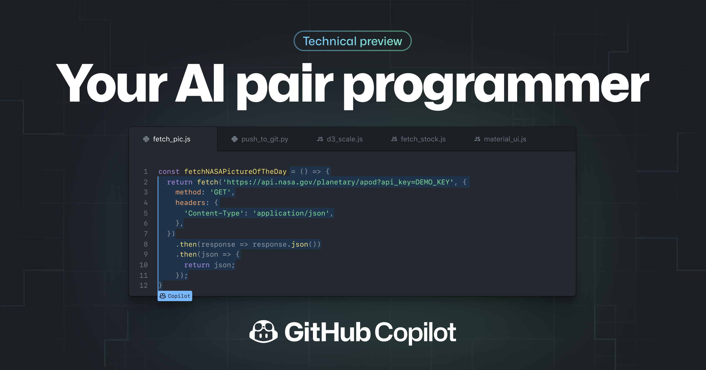 Introducing Github Copilot Your Ai Pair Programmer The Github Blog 2050