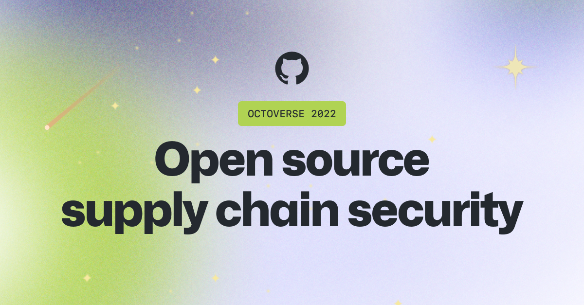 The Importance Of Improving Supply Chain Security In Open Source The 0840