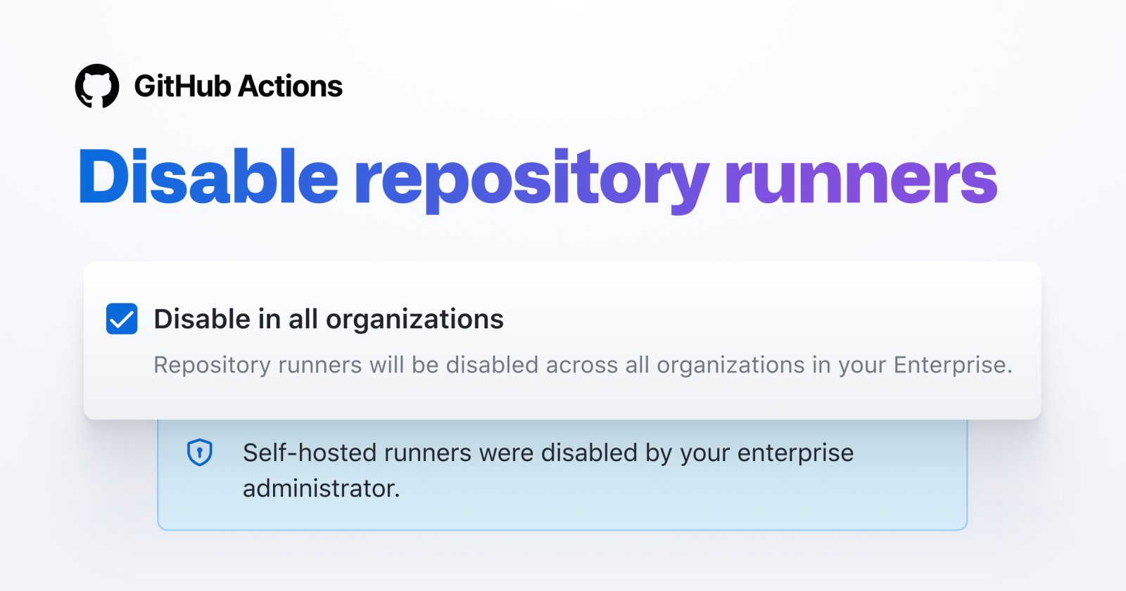 GitHub Actions: You can now disable repo level self-hosted runners in an Enterprise and ...