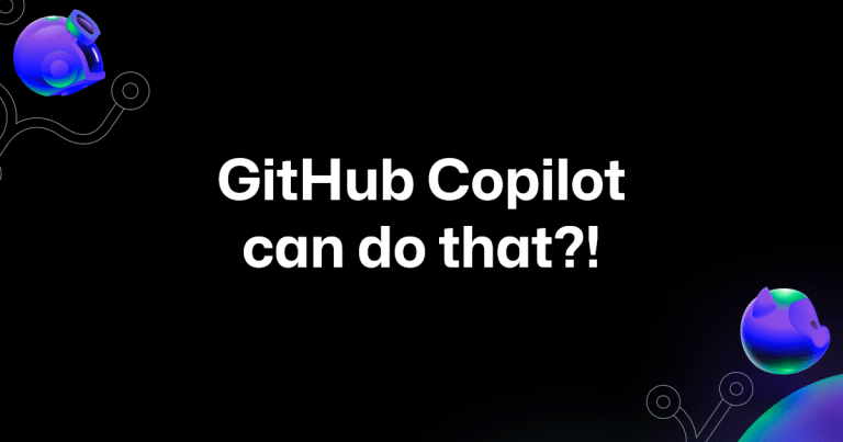 10 unexpected ways to use GitHub Copilot - The GitHub Blog