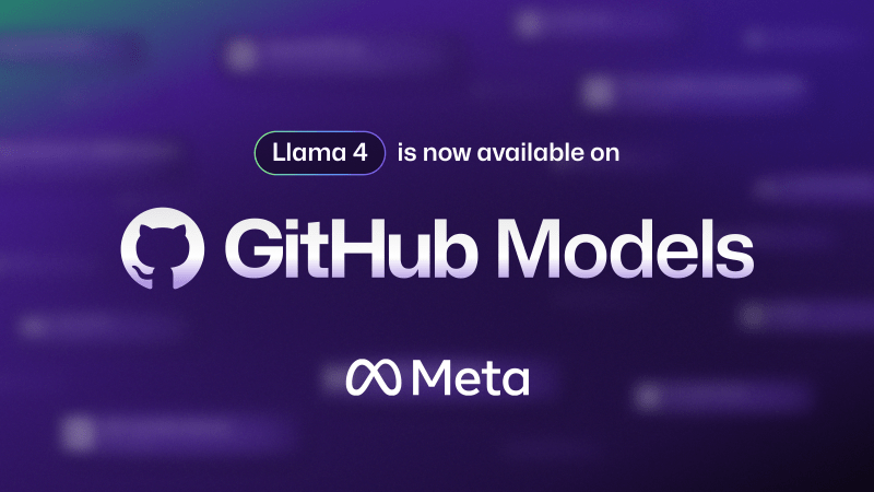 The Llama 4 herd is now generally available in GitHub Models - GitHub Changelog