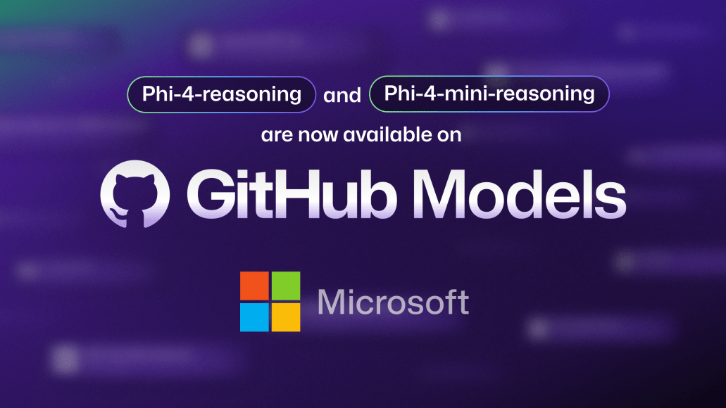 Phi-4-reasoning and Phi-4-mini-reasoning are now generally available in GitHub Models - GitHub ...