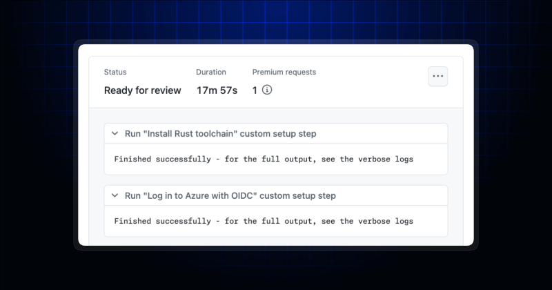 Copilot coding agent: Custom setup steps are more reliable and easier to debug - GitHub Changelog