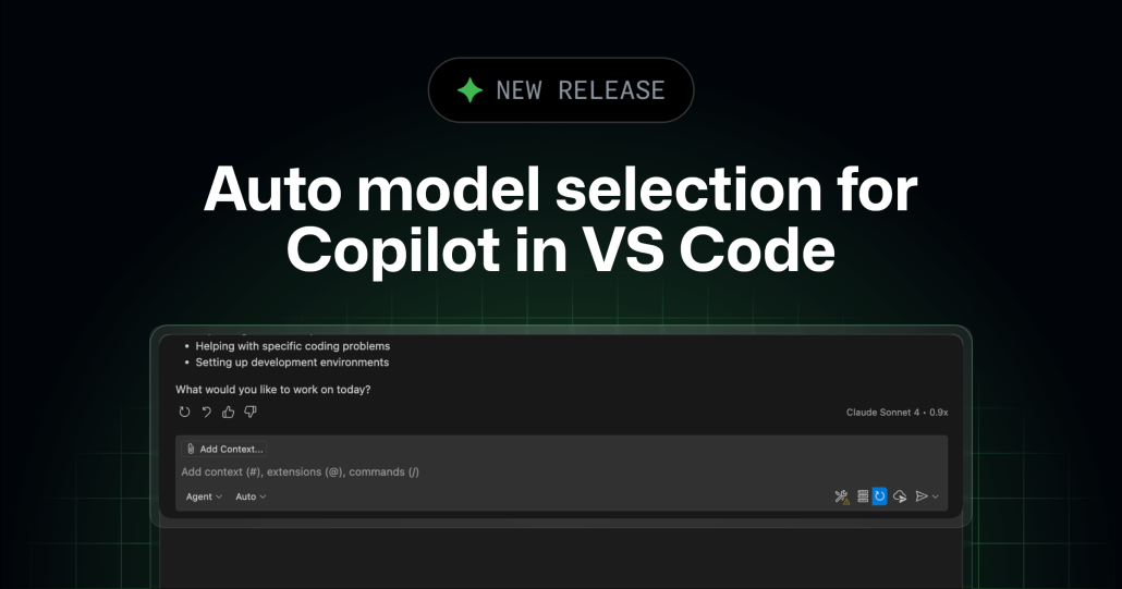 Auto model selection for Copilot in VS Code in public preview - GitHub Changelog