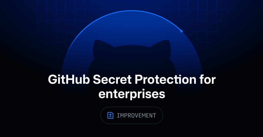 Enterprise governance and policy improvements for secret scanning - GitHub Changelog
