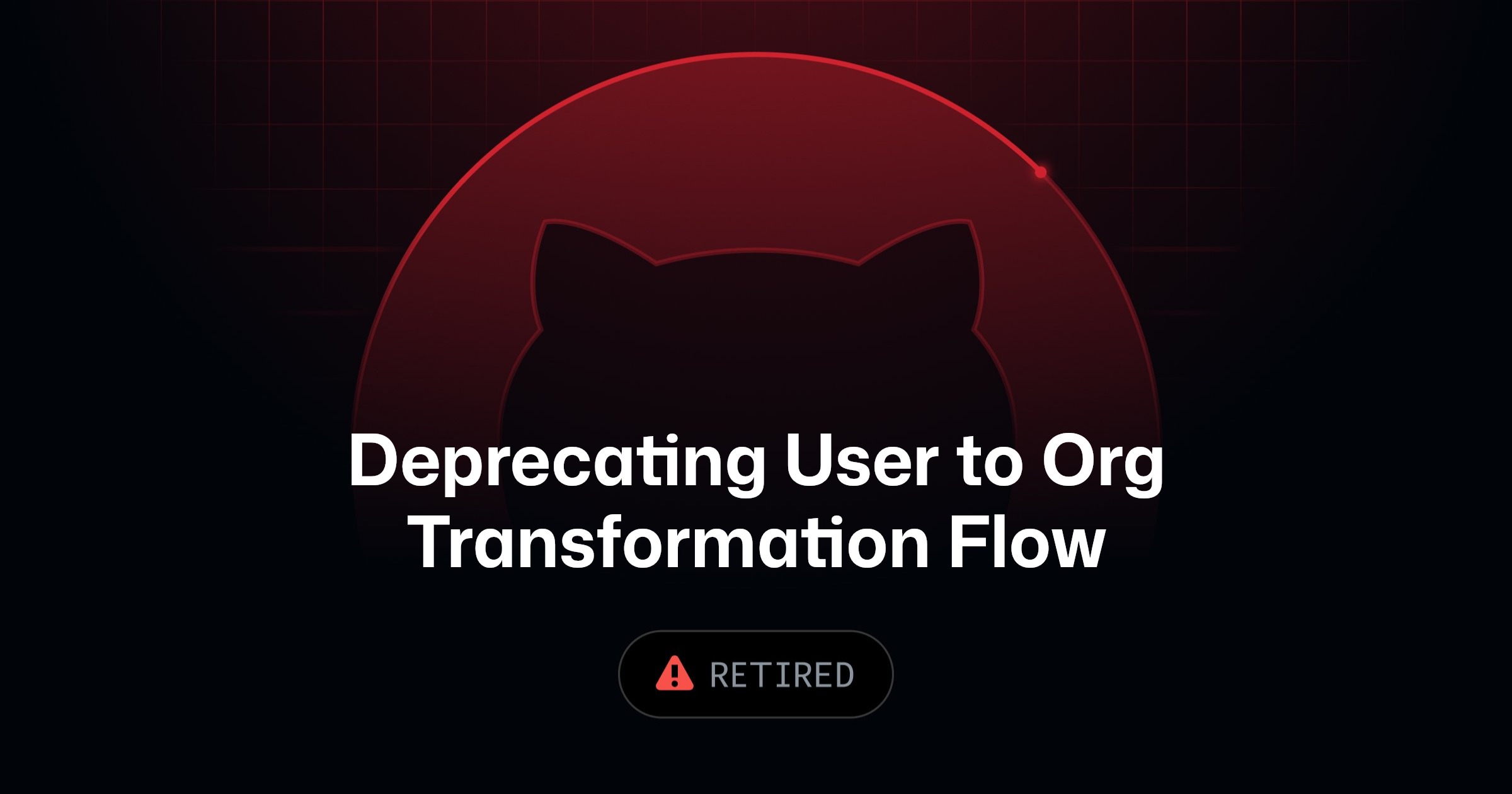 Deprecation of user to organization account transformation - GitHub ...