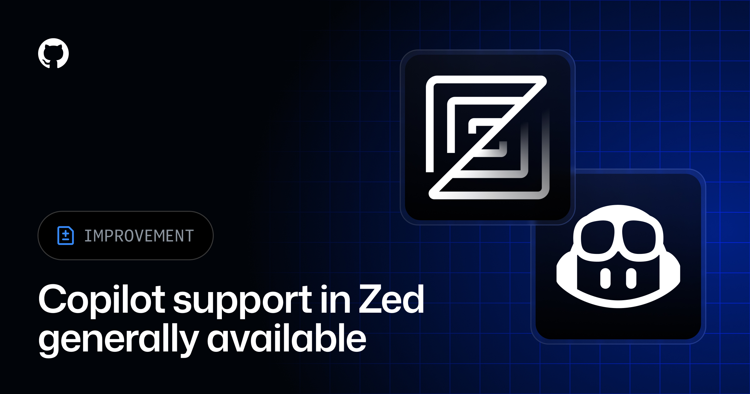 GitHub Copilot support in Zed generally available - GitHub Changelog