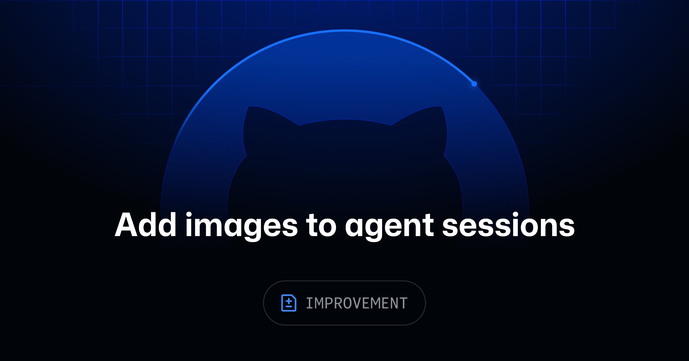 Add images to agent sessions - GitHub Changelog