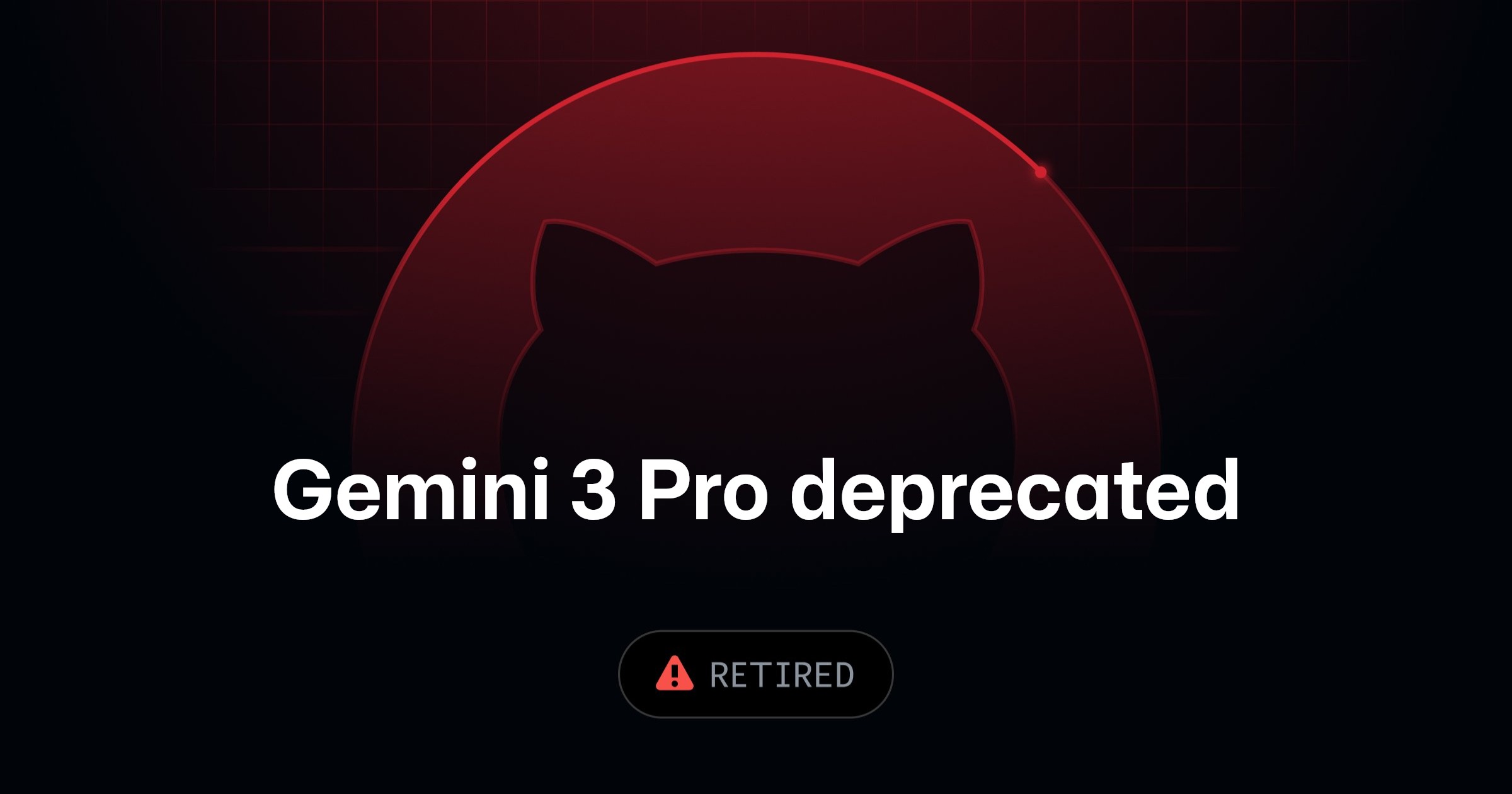 Gemini 3 Pro deprecated - GitHub Changelog